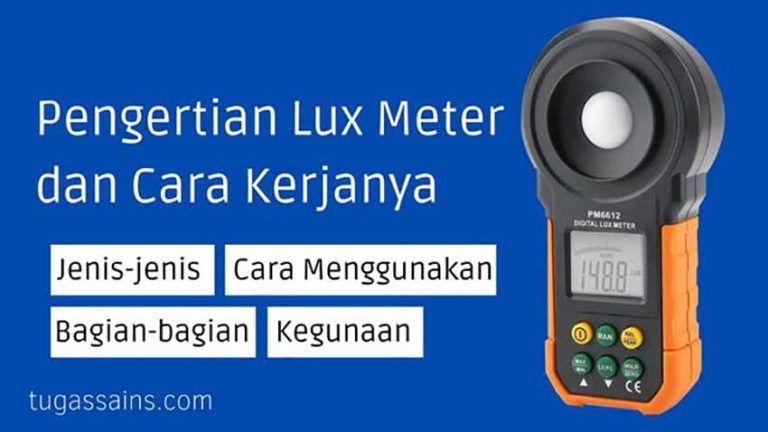 Pengertian Luxmeter dan Cara Kerjanya | Tugassains Com